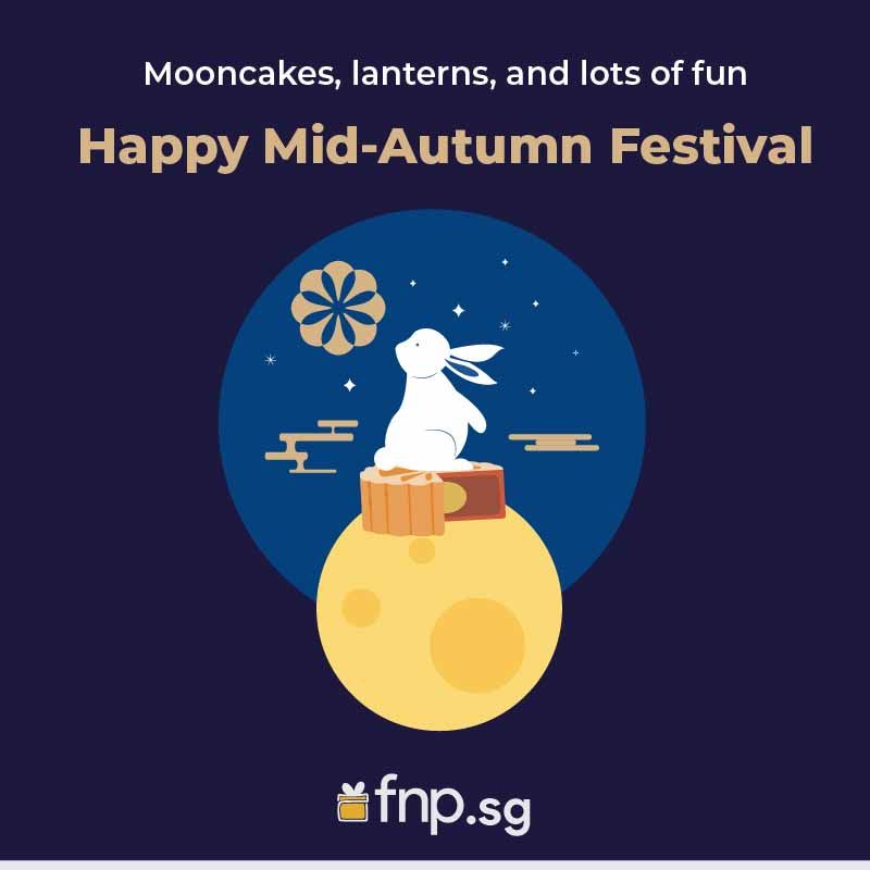 20+ Mid Autumn Festival Quotes, Wishes and Greetings 2025 - FNP SG